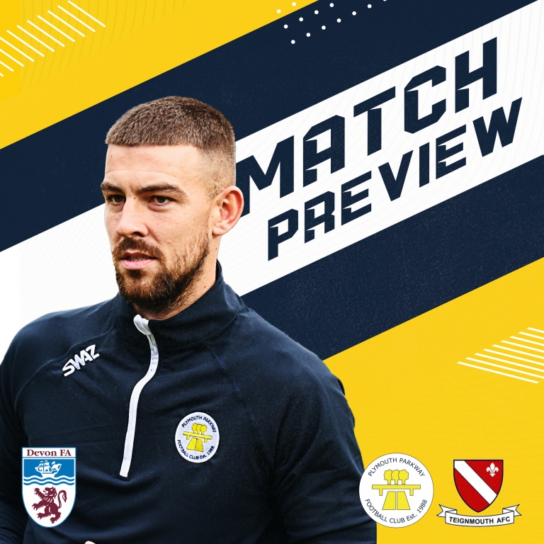 Parkway vs Teignmouth AFC Match Preview - Plymouth Parkway FC