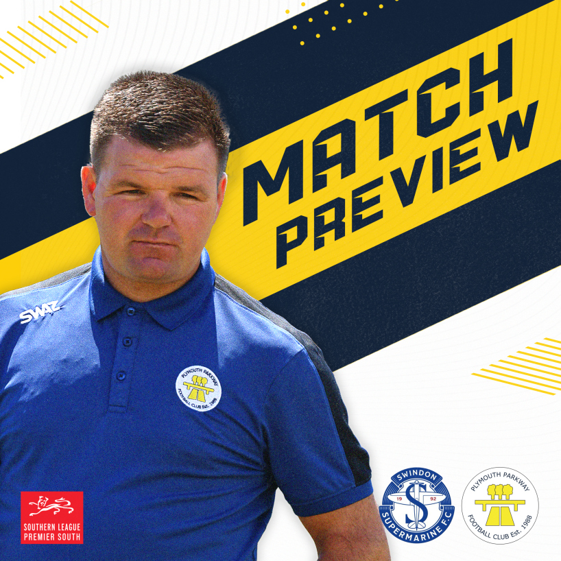 Swindon Supermarine vs Parkway - Match Preview - Plymouth Parkway FC